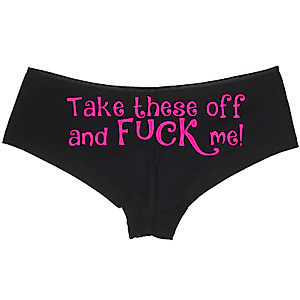 Knaughty Knickers Take These Off and Fuck Me Sexy Slutty Underwear Black Panties