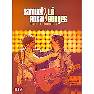 Samuel Rosa & Lô Borges Ao Vivo No Cine Theatro Brasil