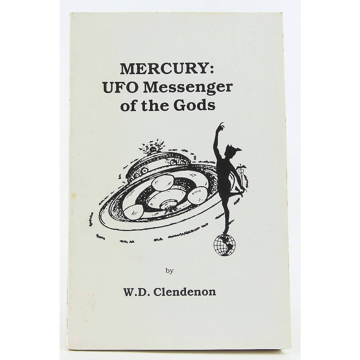 Mercury: Ufo Messenger of the Gods