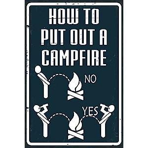 Sokomurg Funny 8"x12" Retro Vintage Indoor How to Put Out a Campfire Metal Aluminum Sign Christmas Coffee Garage Kitchen Bar Pub Club Home Wall Decor Outdoor Art Sign Post Gifts for Man Friends