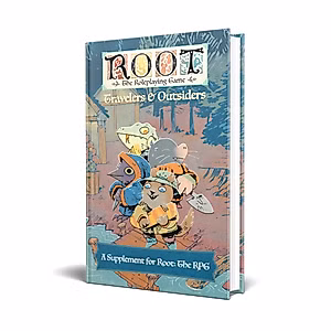 Magpie Games Travelers & Outsiders - Root: The Roleplaying Game Expansion, Hardcover Tabletop RPG Rulebook, Full-Color, Iconic Art by Kyle Ferrin