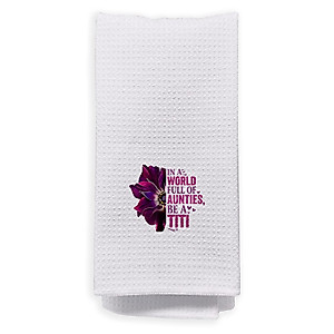 NEGIGA in A World Full of Aunties Be A Titi Dish Cloths Towels 24x16 Inch,Funny Aunt Auntie Decor Decorative Dish Hand Towels for Kitchen Bathroom,Birthday Mother's Gifts for Auntie from Niece Nephew