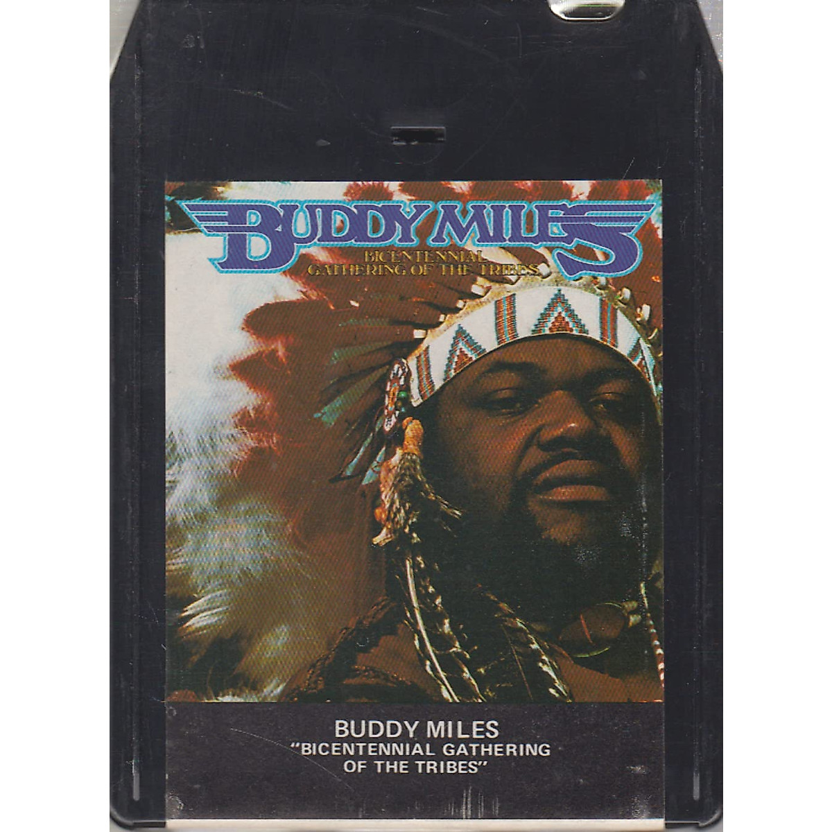 Buddy Miles: Bicentennial Gathering of the Tribes -7064 8 Track Tape