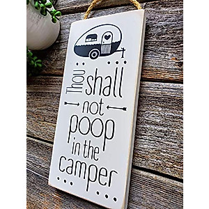 Camping Signs Decor Wood Sign, Camping Sign, Travel Trailer Sign, Camper Sign, No Pooping Sign, Restroom Sign, Camping Gifts, Unique Gift, Though Shall Not Poop
