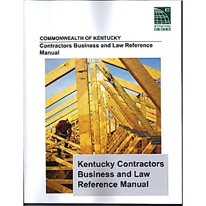 Kentucky Contractors Business and Law Reference Manual, 5th Edition