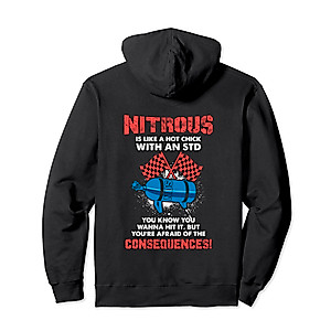 Nitrous Is Like A Hot Chick With An STD - Drag Racing Pullover Hoodie
