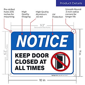 Sigo Signs, Keep Door Closed Sign, 10x7 Inches, Rust Free .040 Aluminum, Fade Resistant, Made in USA