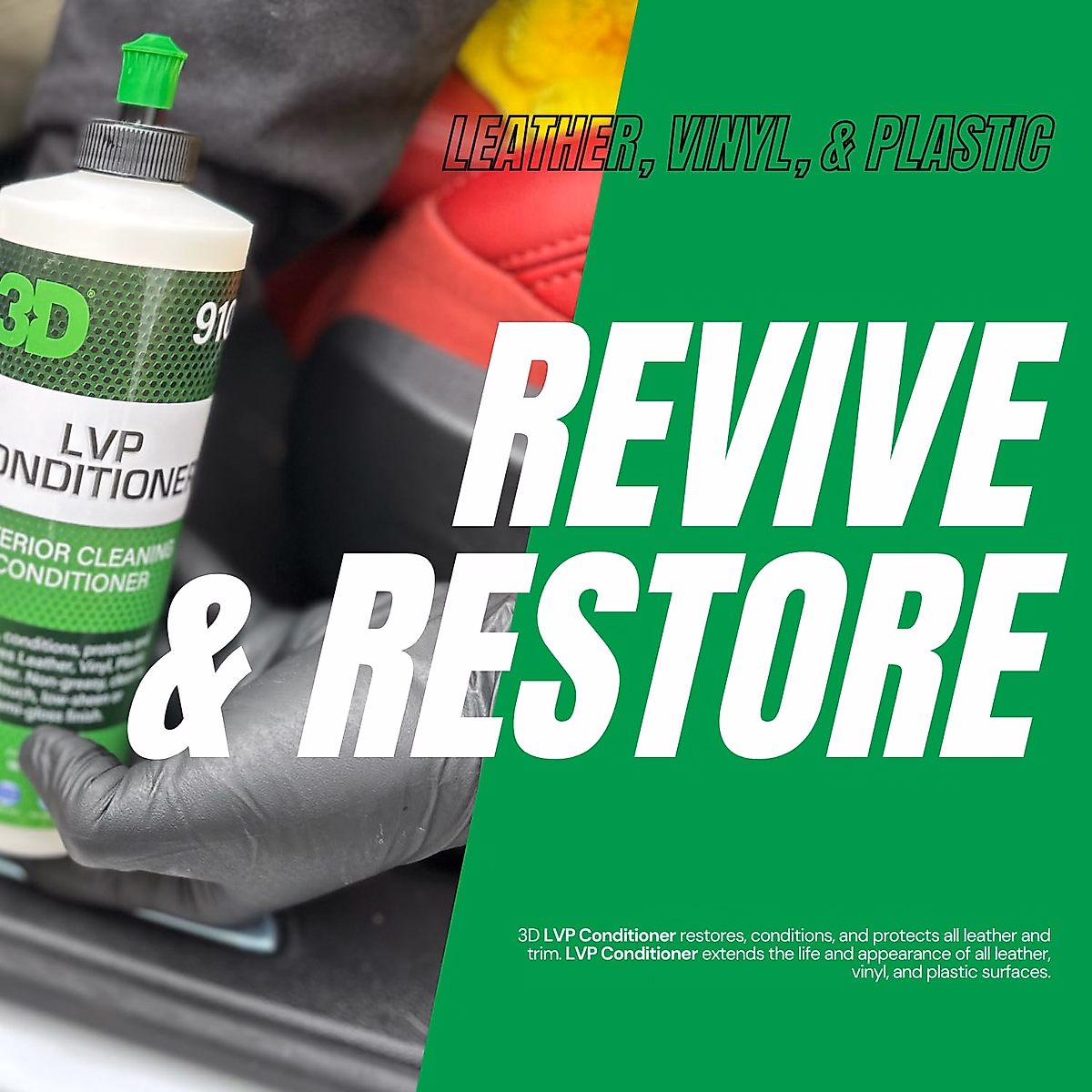 3D Leather, Vinyl & Plastic Conditioner - Restores, Conditions & Protects for Extended Life & Appearance - Great for Seats, Steering Wheels, Door Panels - Car, Office, Home Use 1 Gallon