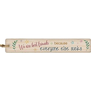 KYBELEBOHO - We are Best Friends Because Everyone Else Sucks - Wooden Bookmarks - Sign Gift - Bookmarks for Book Lovers - Book Markers for Women