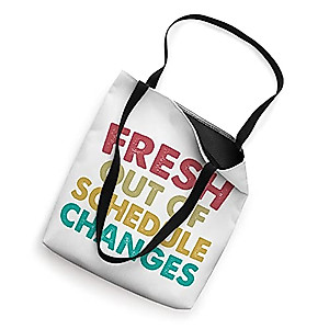 Fresh out of schedule changes School Counselor vintage funny Tote Bag