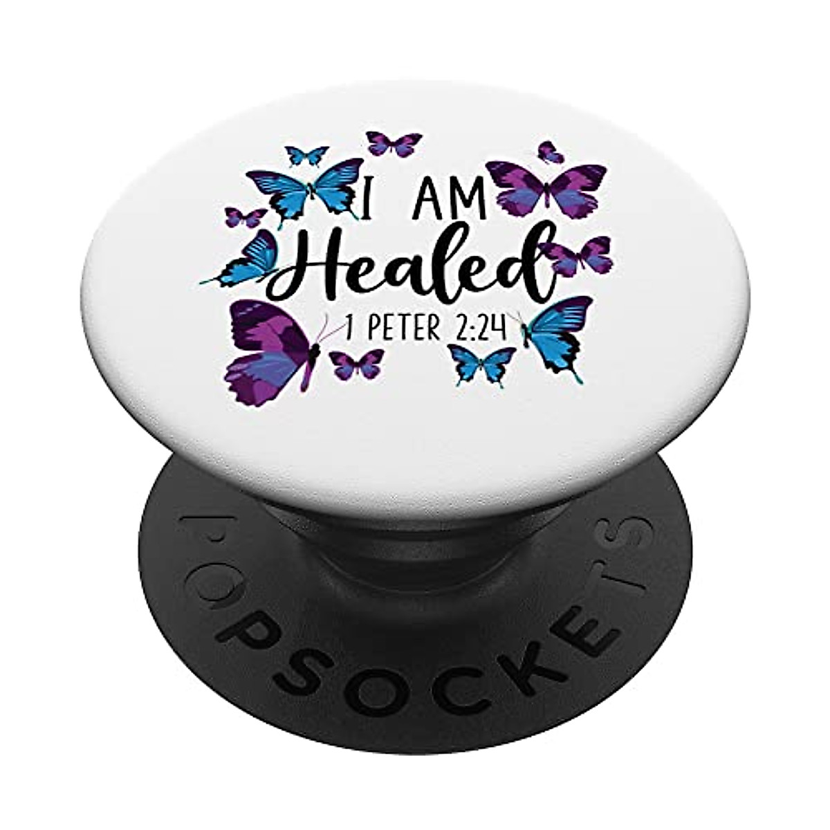 Christian Bible Verse Butterfly I Am Healed 1 Peter 2:24 PopSockets Swappable PopGrip
