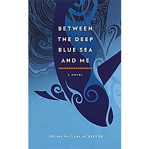 Between the Deep Blue Sea and Me by Lurline Wailana McGregor (2008-10-06)