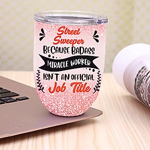 MEDROC Reward For Dealing With Humans Street Sweeper Wine Tumbler Stainless Steel 12oz, Coworker Appreciation Gifts Men Women, Boss Staffs Drinking Cup For Birthday Christmas Retirement