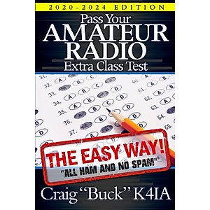 Pass Your Amateur Radio Extra Class Test - The Easy Way (EasyWayHamBooks)