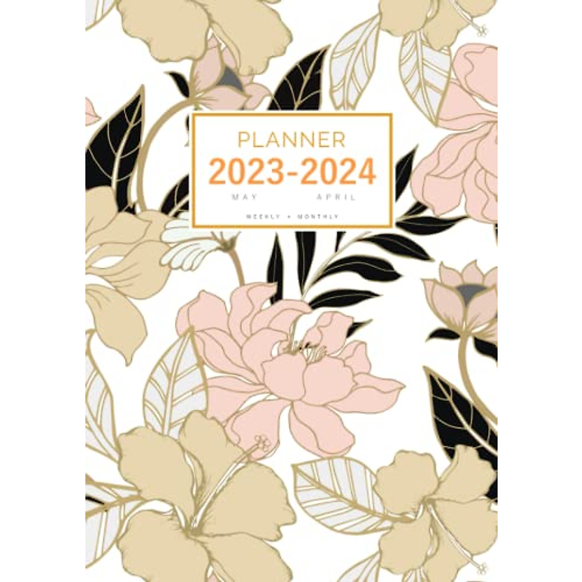 Planner 2023-2024: A4 Weekly and Monthly Organizer from May 2023 to April 2024 | Hand-Drawn Elegant Flower Design White