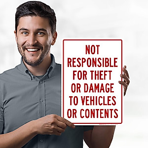 Not Responsible for Theft Or Damage To Vehicles Or Contents Sign, 10x14 Inches, Rust Free .040 Aluminum, Fade Resistant, Made in USA by My Sign Center