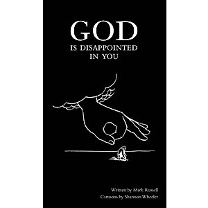 God Is Disappointed in You