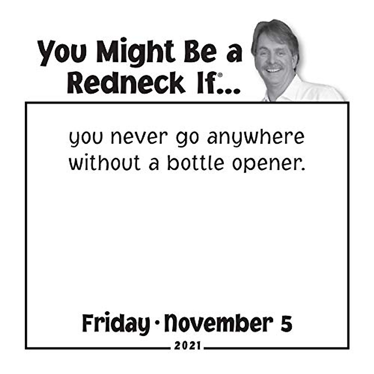Jeff Foxworthy's You Might Be a Redneck If... 2021 Day-to-Day Calendar
