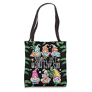 Gnomes Just Wanna Have Sun For Girls - Funny Summer & Beach Tote Bag
