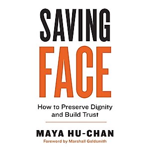 Saving Face: How to Preserve Dignity and Build Trust