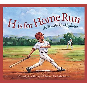 H is for Home Run: A Baseball Alphabet (Sports Alphabet)