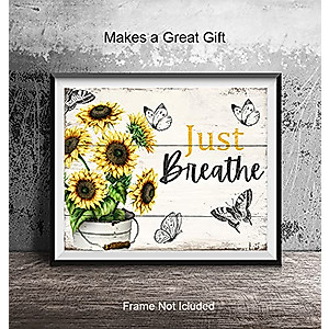 Just Breathe Sunflower Wall Art - Positive Quotes Wall Decor - Encouragement Gifts for Women - Inspirational Quotes Wall Decor - Uplifting Gifts for Women - Bedroom Wall Art Sign - Country Wall Art
