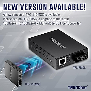 TRENDnet 100Base-TX to 100Base-FX Multi Mode SC Fiber Media Converter (2 Km, 1.2 Miles), Fiber to Ethernet Converter, RJ-45 Port, Fiber Port, Wall Mountable, Lifetime Protection, Black, TFC-110MSC