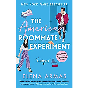 The American Roommate Experiment: A Novel (2) (The Love Deception Series)