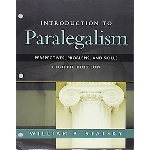 Introduction to Paralegalism: Perspectives, Problems and Skills, Loose-Leaf Version