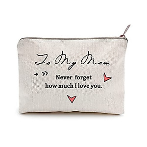 Valentines Day Gifts for Her Makeup Bag, To My Mom, Never Forget How Much I Love You. Mom gifts, Mothers Day Gifts for Mom, Toiletry Bag, Gifts for Mom