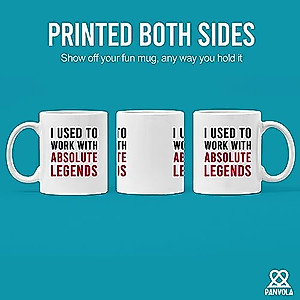 Panvola I Used To Work With Absolute Legend Coworker Retirement New Job Goodbye Workplace Office Colleague Coffee Mug 11 oz