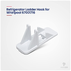 ForeverPRO WP67001716 Ladder Hook for Whirlpool Refrigerator 67001716 67001716 1022681 12531802