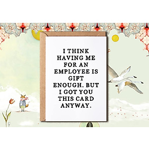 NTVShop Having Me For Your Employee - Funny Boss Birthday Card - Humor Joking Boss's Day Card For Your Leader - Birthday Boss Card