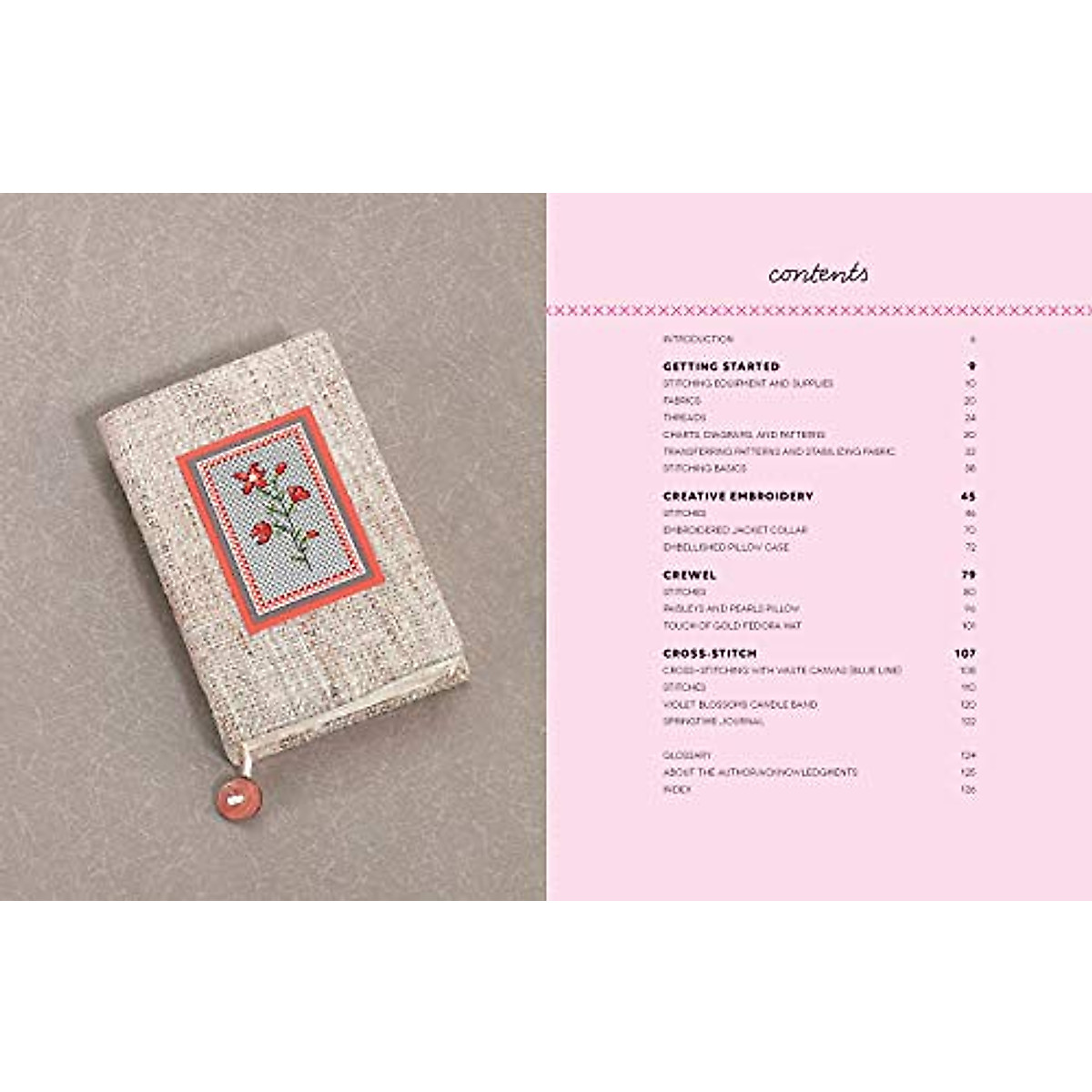 First Time Embroidery and Cross-Stitch: The Absolute Beginner’s Guide - Learn By Doing * Step-by-Step Basics + Projects (Volume 10) (First Time, 10)