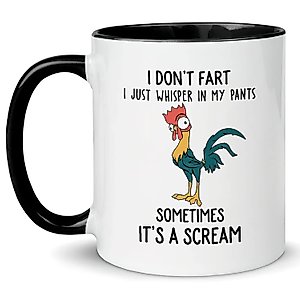 Funny Chicken Coffee Mug I Don't Fart. I Just Whisper In My Pants. Sometimes It Screams Novelty Cup Accent Mug 11 Oz