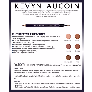 Kevyn Aucoin Unforgettable Lip Definer, Undressed: Long-wearing makeup lip definer. Water-resistant, defined tip accentuates lips. Blend-able. Dual-ended pencil and brush. All skin tones and types.
