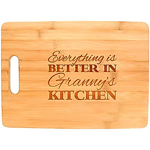 Everything Is Better in Granny's Kitchen Décor Grandma Gift Big Rectangle Bamboo Cutting Board Bamboo