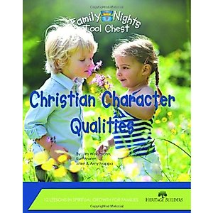 Christian Character Qualities: Family Nights Tool Chest