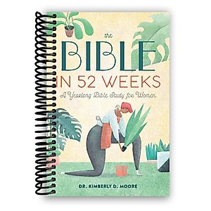 The Bible in 52 Weeks: A Yearlong Bible Study for Women