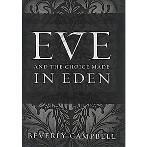 Eve and the Choice Made in Eden