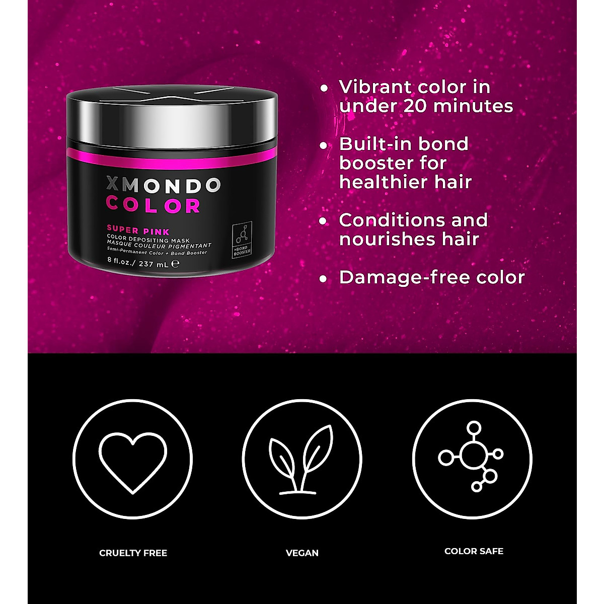 XMONDO Color Super Pink Depositing Mask & Semi-Permanent Pink Hair Dye | Infused with Bond Booster Technology & Hyaluronic Acid for Nourishment, Revitalization & Repair, Vegan Formula, 8 Fl Oz 1-Pack