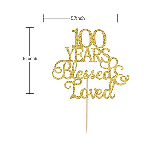 Gold Glitter 100 Years Blessed & Loved Cake topper, 100th Birthday,Anniversary Marriage Party Decoration Supplies…