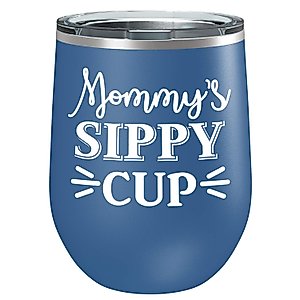 Mommy's Sippy Cup on 12 oz Blue Stainless Steel Gift Travel Wine Tumbler