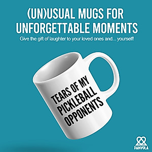 Panvola Tears of My Pickleball Opponents Sports Player Dad Mom Uncle Aunt Boyfriend Girlfriend Coach Gifts Coffee Mug Ceramic Cup Novelty Drinkware (11 oz, White)