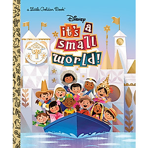 It's a Small World (Disney Classic) (Little Golden Book)