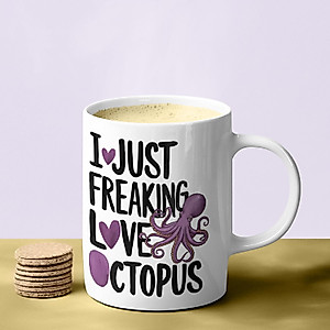 Eali88fa I just Freaking Love Octopus Gift for Octopus Sea Lover,11 oz White (325 ml) Ceramic Coffee Mug