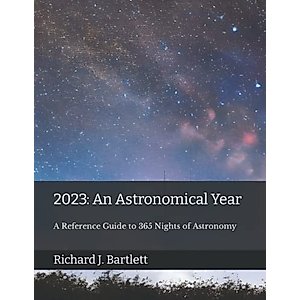 2023: An Astronomical Year: A Reference Guide to 365 Nights of Astronomy