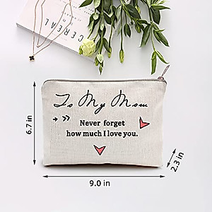 Valentines Day Gifts for Her Makeup Bag, To My Mom, Never Forget How Much I Love You. Mom gifts, Mothers Day Gifts for Mom, Toiletry Bag, Gifts for Mom