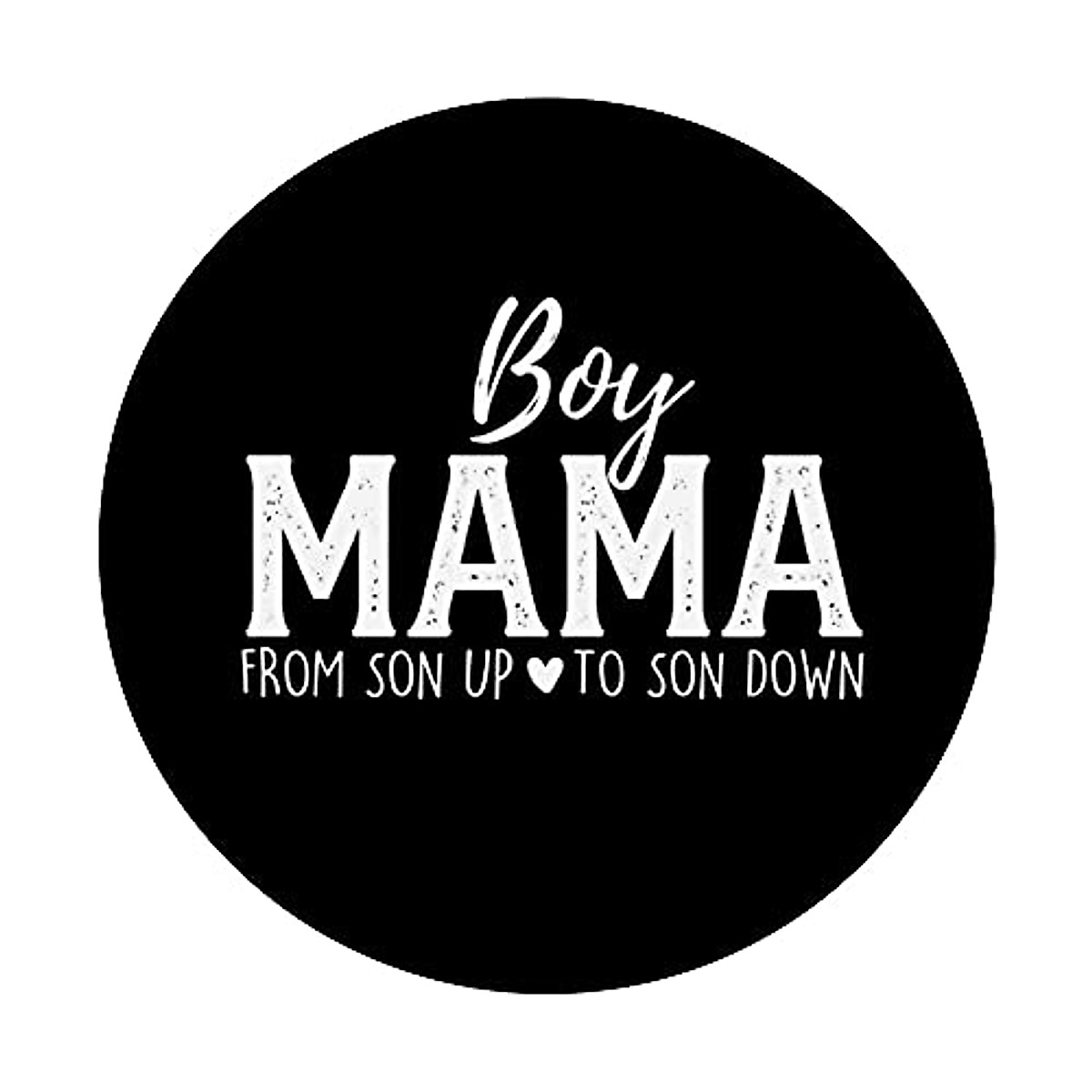 Boy Mama From Son Upto Son Down Funny Mother's Day Fun Mom PopSockets Swappable PopGrip