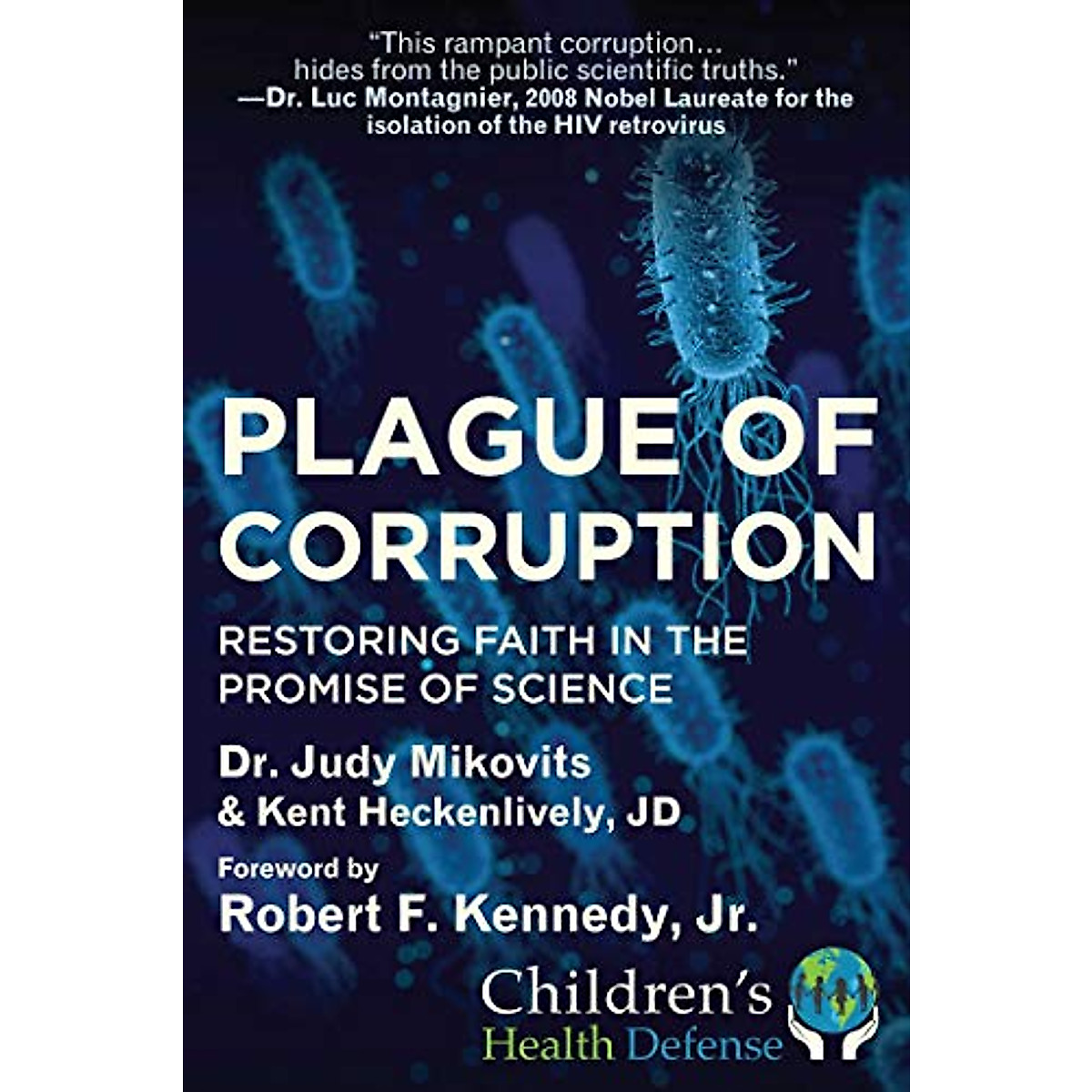 Plague of Corruption: Restoring Faith in the Promise of Science (Children’s Health Defense)